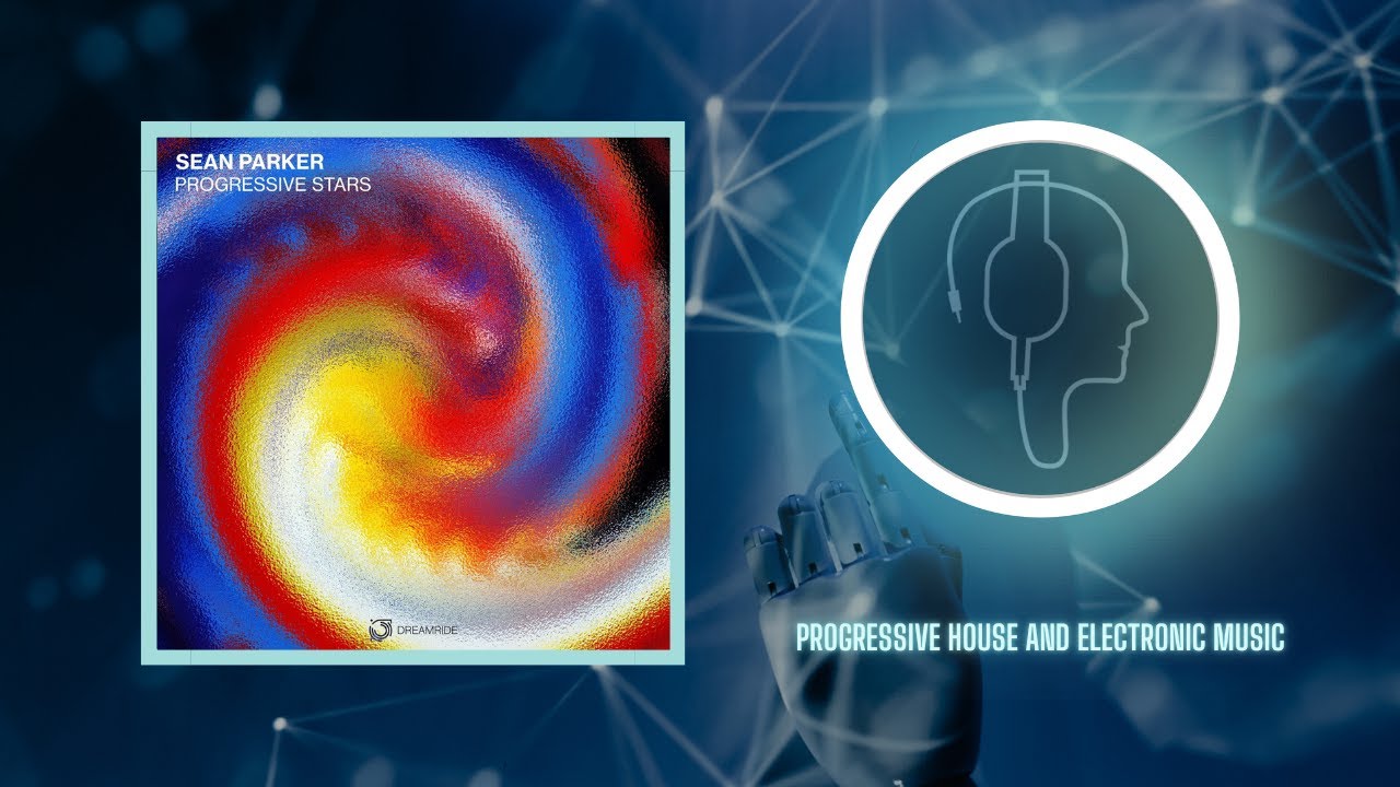 Sean Parker – Progressive Stars (Original Mix) [Dreamride] - YouTube