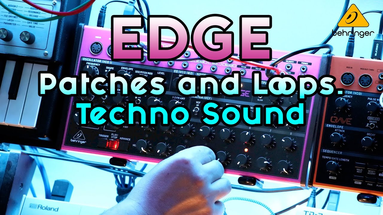 Behringer EDGE Patches And Loops. Techno Sound. Sample It - YouTube