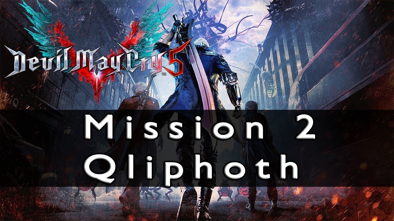 Devil May Cry 5 Mission 2 Qliphoth - YouTube