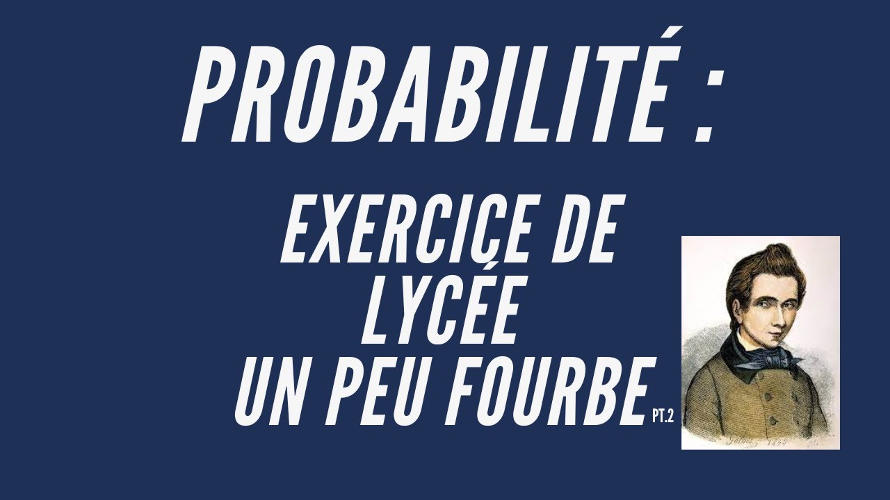 Exercice de probas un peu fourbe... Partie 2 - YouTube
