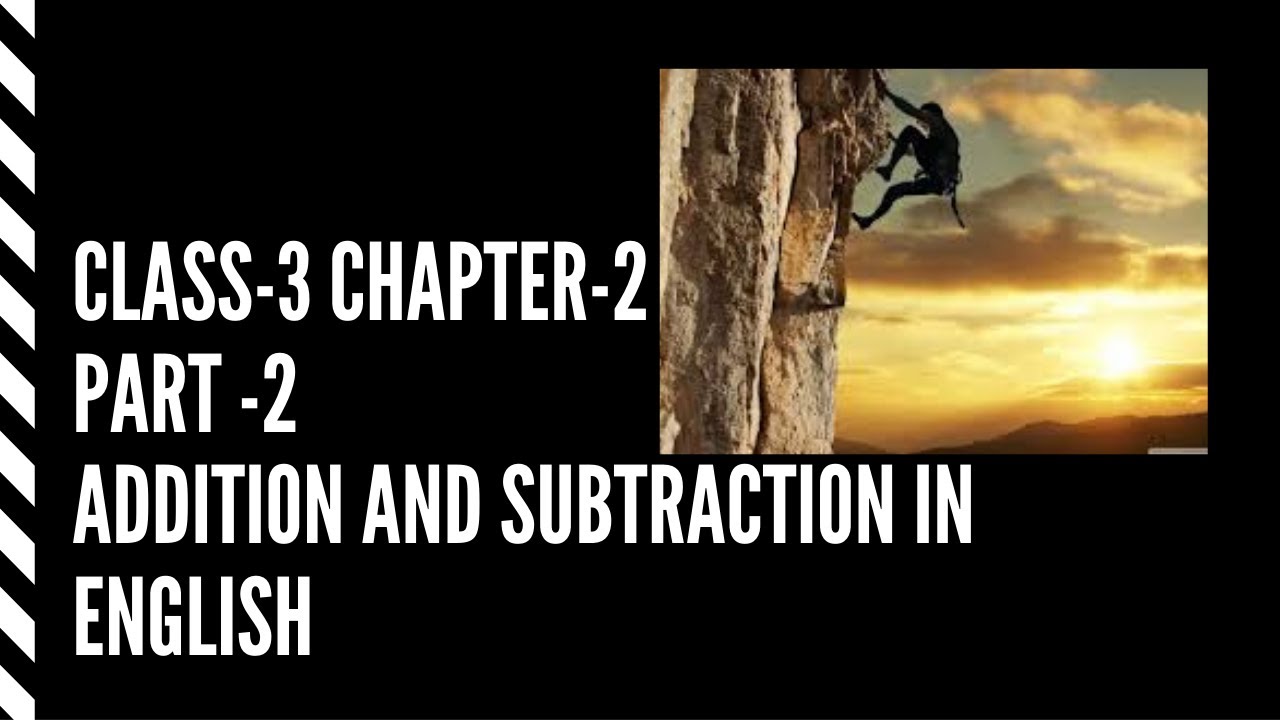 Addition And Subtraction Class 3 Maths Chapter 2 Part 2 In English addition-and-subtraction-class-3-maths-chapter-2-part-2-in-english