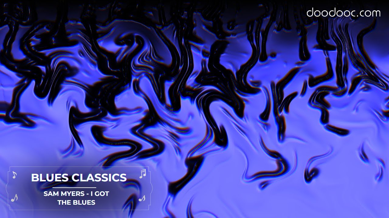 Blues Classics | Relaxing Blues | Sam Myers - I Got The Blues 🎶 ...