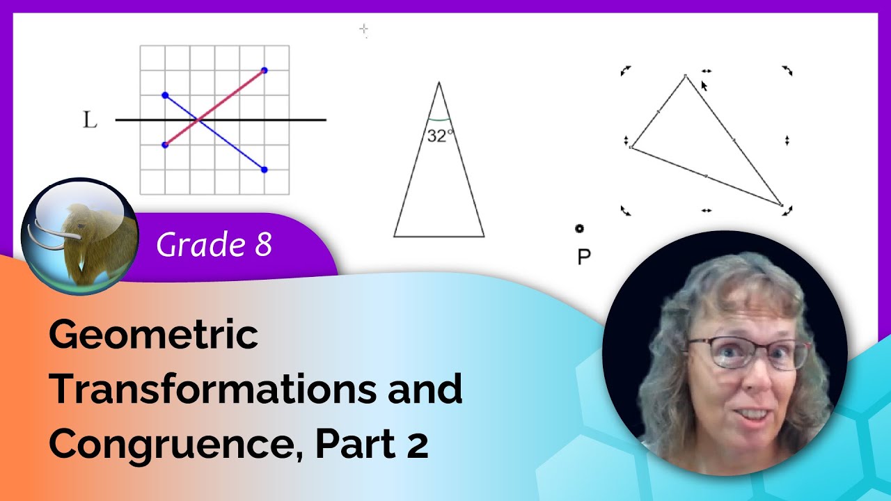 Geometric transformations and congruence, part 2 - YouTube
