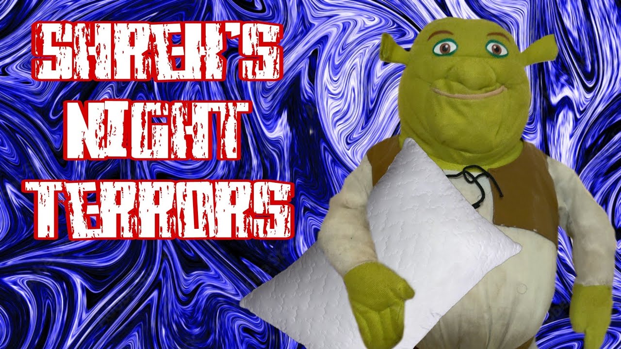 Shrek's Night Terrors! - YouTube