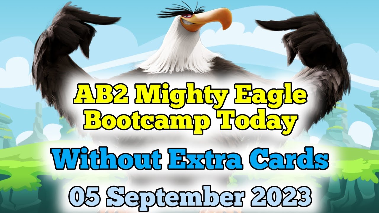 Angry Birds 2 Ab2 Mighty Eagle Bootcamp Today Mebc Without Extra Cards