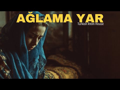Ağlama Yar - Psychedelic Anatolian Rock | Turkish Ritim House Cover