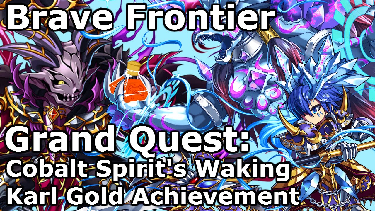 Brave Frontier | Grand Quest - Karl Gold Achievement - YouTube