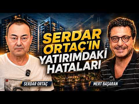 Serdar Ortaç'ın Yatırımdaki Hataları | Serdar Ortaç & Mert Başaran