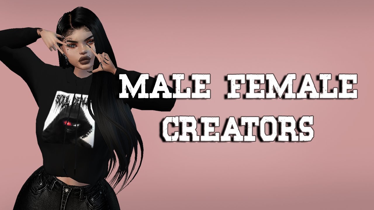 [IMVU] MALE & FEMALE CREATORS - YouTube