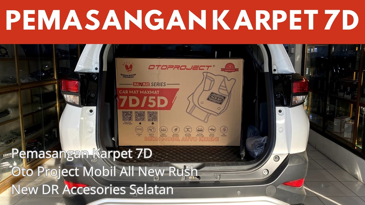 PEMASANGAN KARPET 7D OTO PROJECT MOBIL ALL NEW RUSH - YouTube