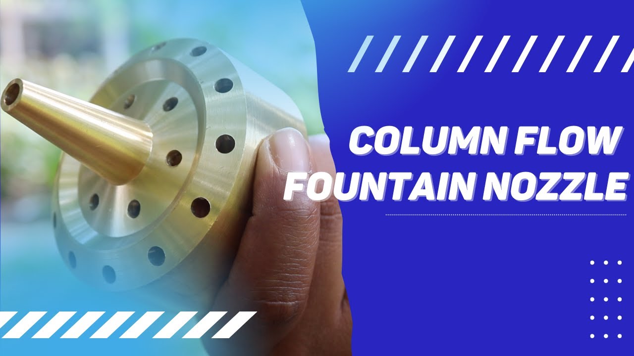 Column Flow Fountain Nozzle - YouTube