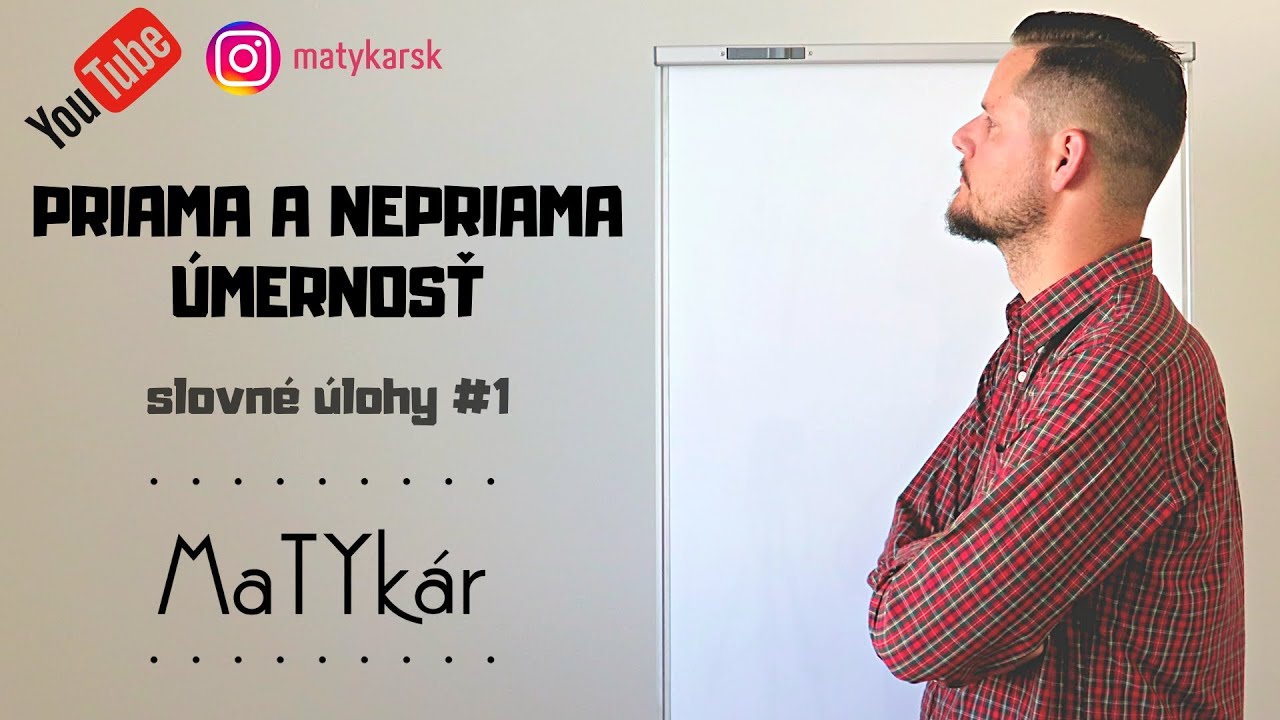 PRIAMA a NEPRIAMA ÚMERNOSŤ - slovné úlohy #1 - YouTube