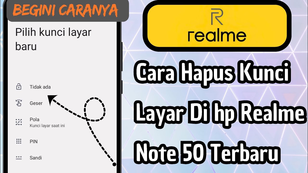 Cara Hapus Kunci Layar Di hp Realme Note 50 Terbaru - YouTube