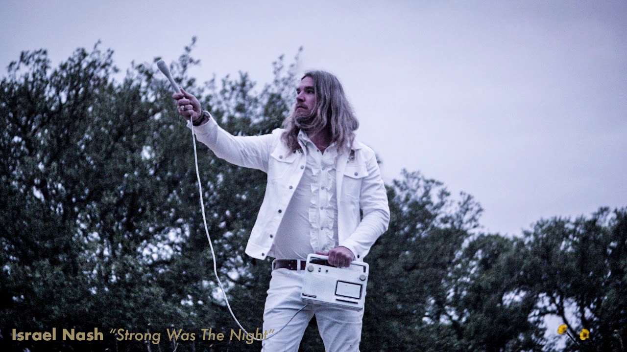 Israel Nash - "Strong Was The Night" (Official Audio) - YouTube