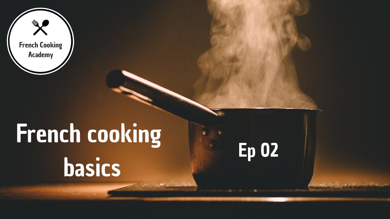 What Pots & Pans to use? - French Cooking Basics Ep02 - YouTube