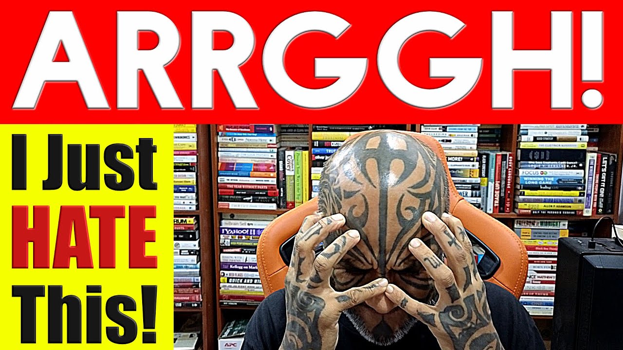 Arrggh! I Just HATE This! Video 7034 - YouTube