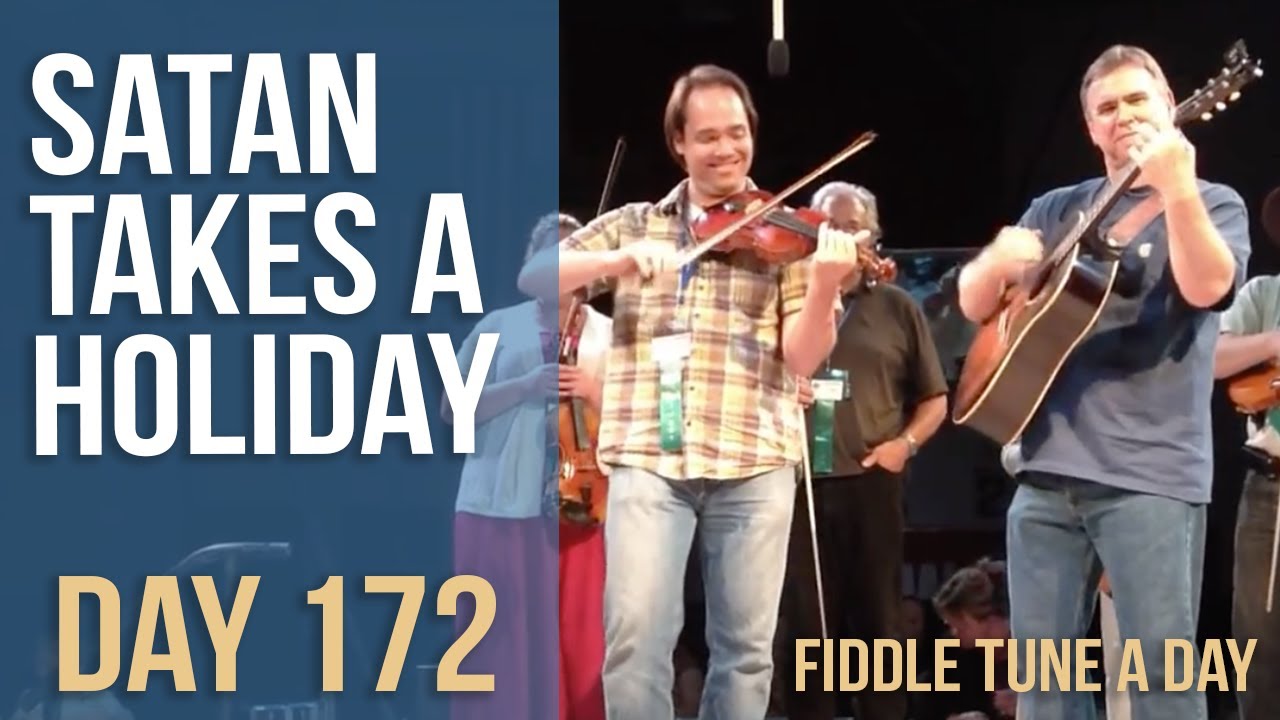 Satan Takes a Holiday - Fiddle Tune a Day - Day 172 - YouTube