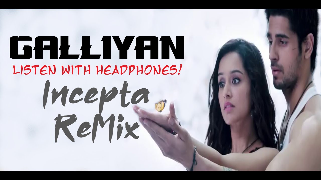 Galliyan - Incepta ReMix - YouTube