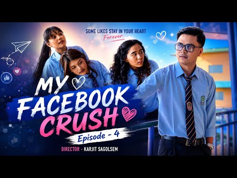 My Facebook Crush ✨||Episode :04 || A Manipuri Web Series 