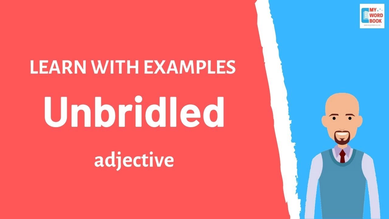 Unbridled | Meaning with examples | Learn English | My Word Book - YouTube