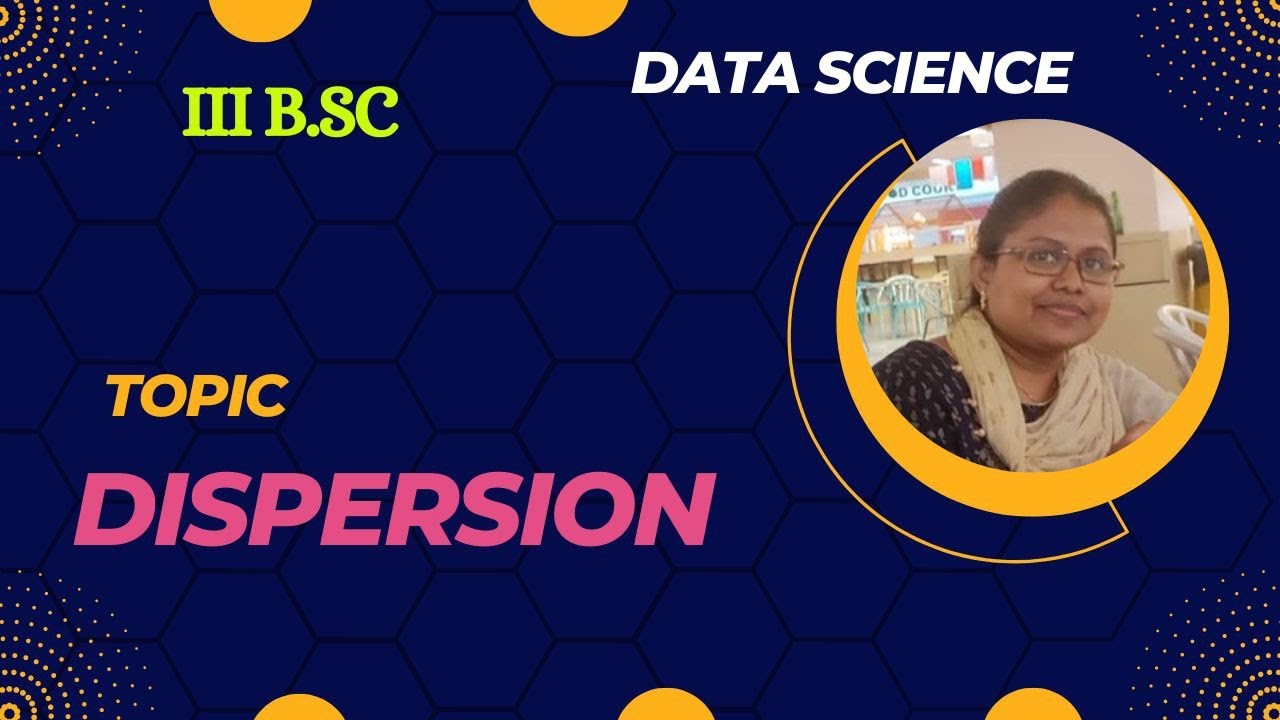 Dispersion - Statistics - III BSc Data Science - YouTube