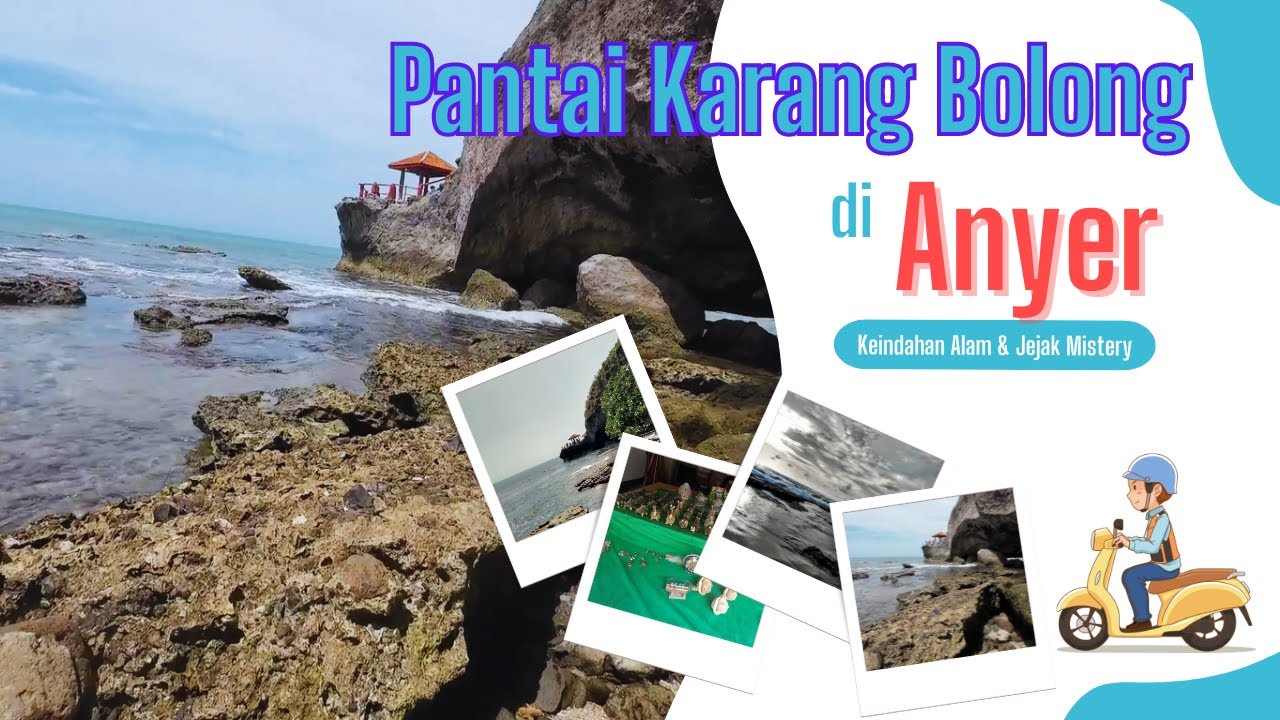 Wisata Pantai Karang Bolong Anyer Banten yang indah dan penuh misteri ...