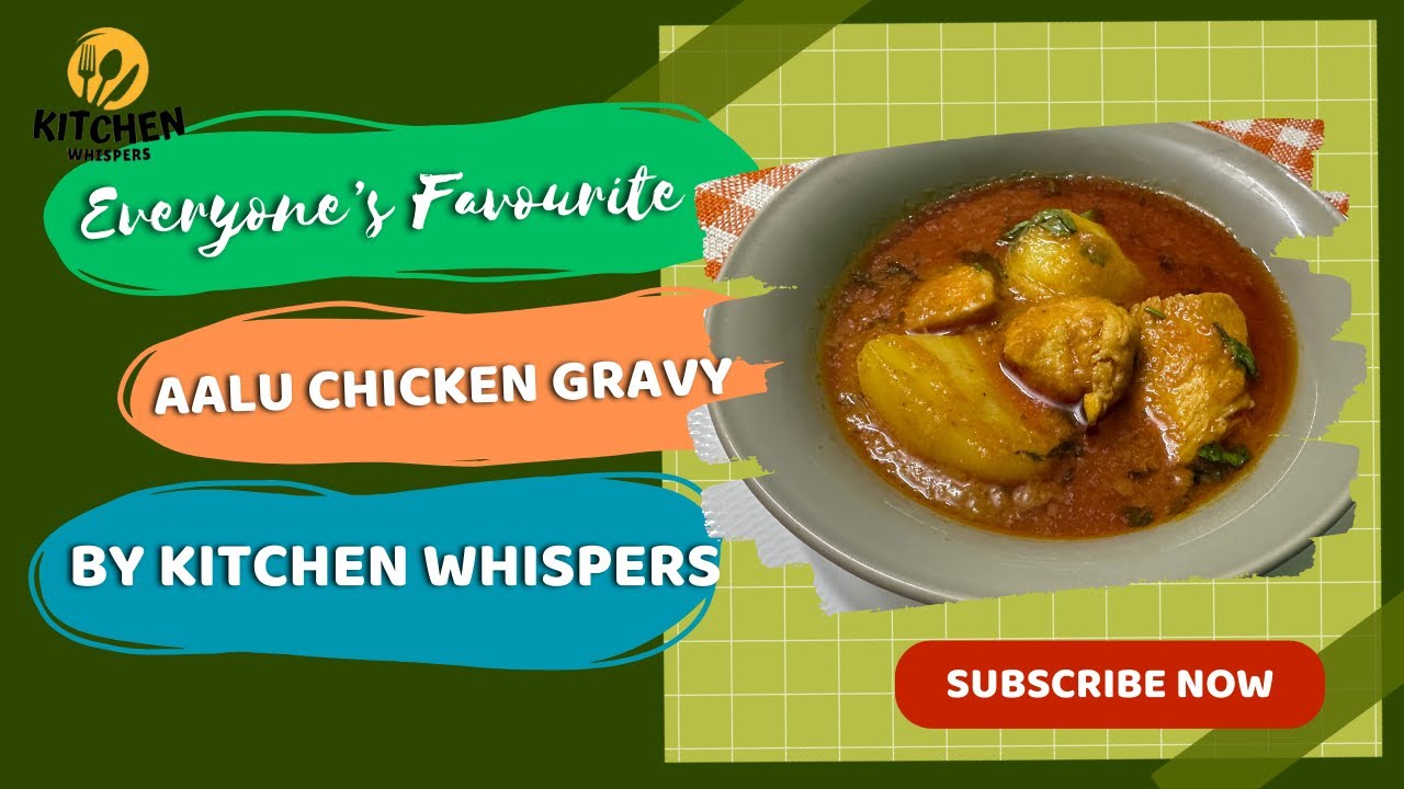 Alu Chicken Gravy | Kitchen Whispers #aluchickensalan #aluchickencurry ...
