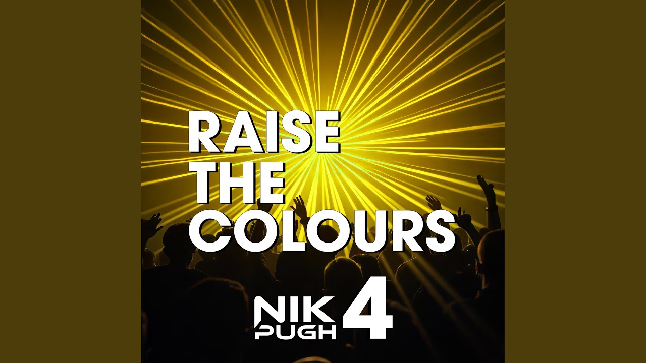 Raise The Colours (version 4) - YouTube