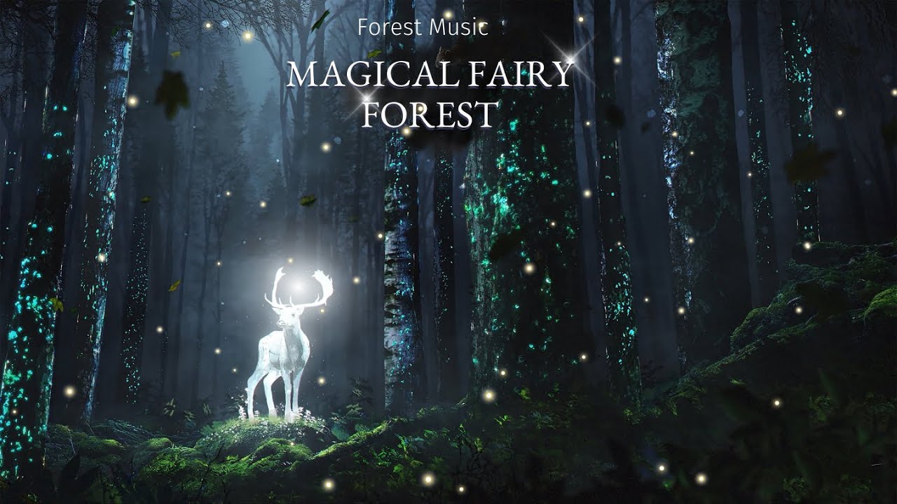 Magical Fairy Forest - Soft Flute Sounds & Nature Sound For Meditation, Sleep, Dreamy ...