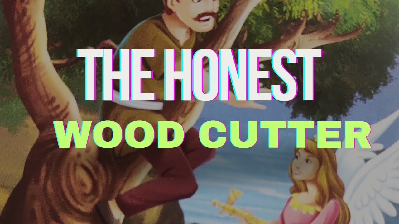 The Honest Wood Cutter || Moral Story in English || Bed Time Story ...