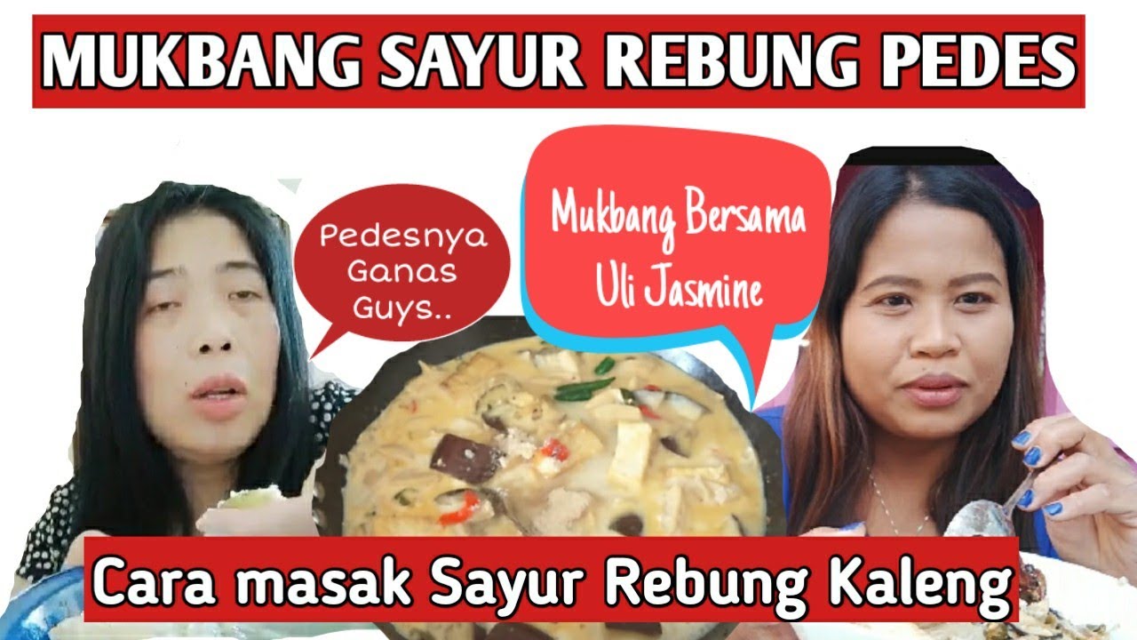 Memasak Sayur Rebung Kaleng||Mukbang Online Pedesnya Ganas by Earlyn ...