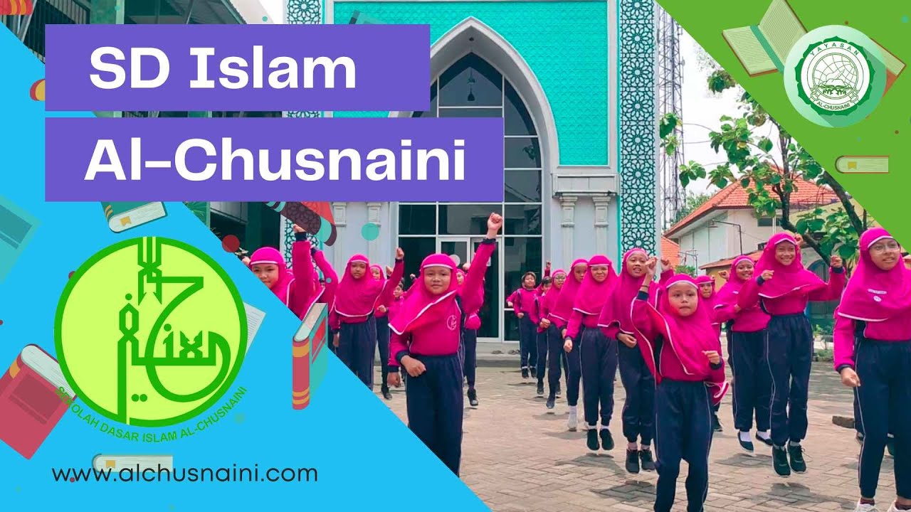 Profil SD Islam Al-Chusnaini - YouTube