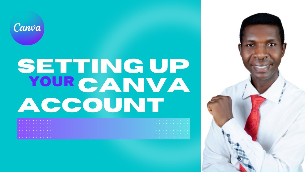 Setting Up your Canva Account | Canva Tutorial - YouTube