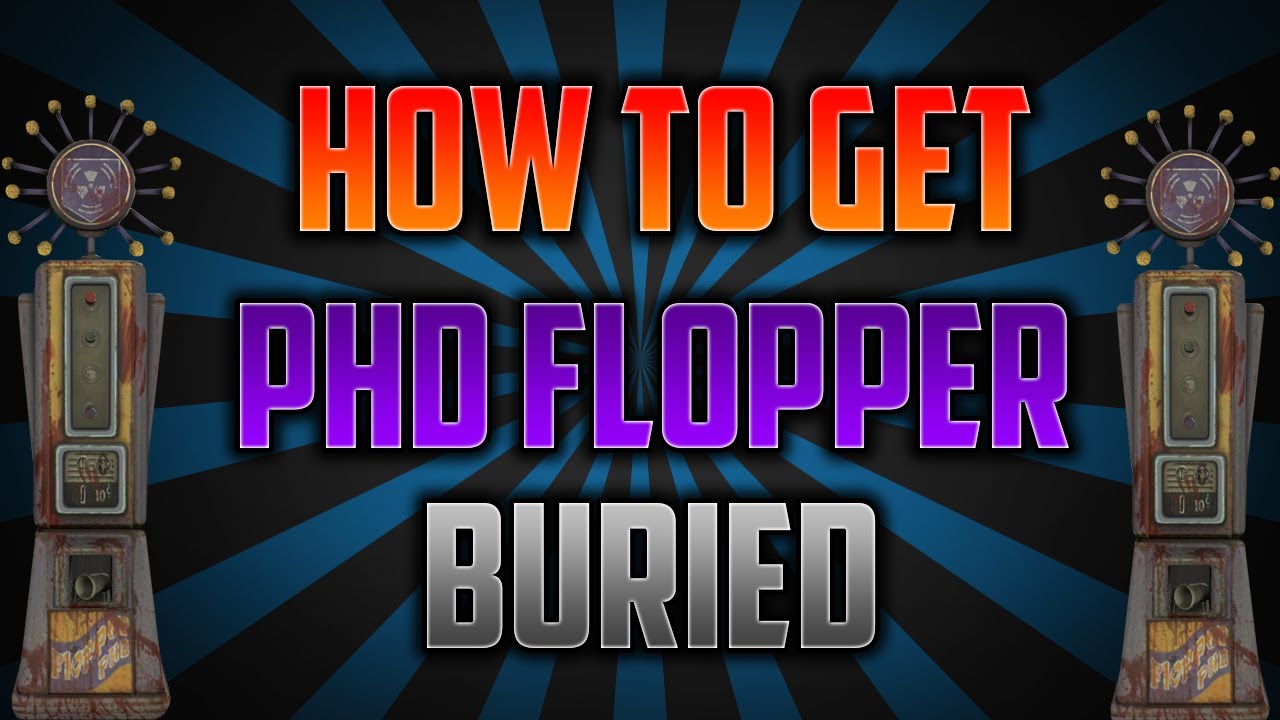 Black Ops 2 - How to unlock permanent PHD Flopper in "Buried"! - YouTube