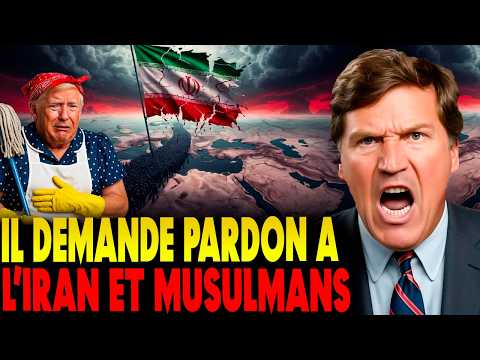 Tucker Carlson demande pardon à l'Iran et aux Musulmans. Trump va démissionner à cause de l'Iran