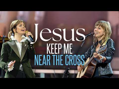Jesus, Keep Me Near the Cross | Keith & Kristyn Getty, Sandra McCracken - Live from Sing! 2025