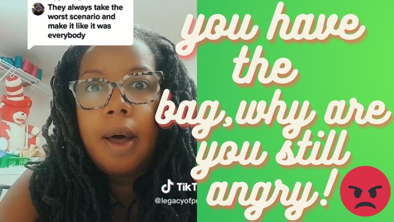 YOU HAVE THE BAG, WHY ARE YOU STILL ANGRY!!!!!! - YouTube