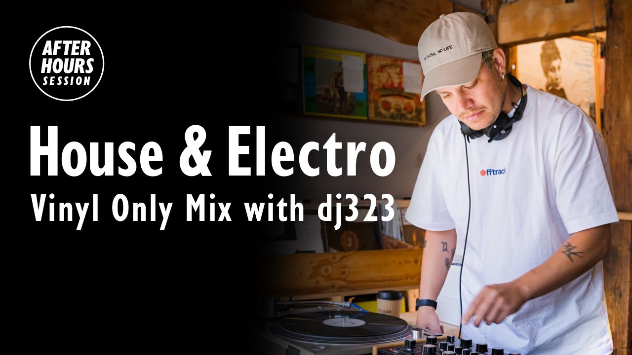 House & Electro Vinyl Only Mix with dj323 @ellarecords | AFTER HOURS ...
