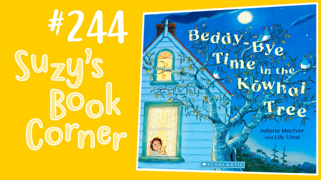 Beddy-Bye Time in the Kōwhai Tree - Suzy's Book Corner - YouTube