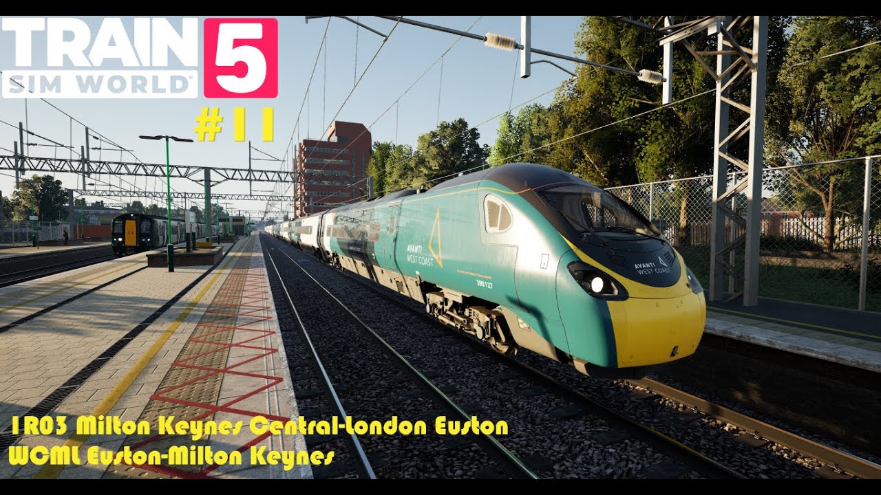 Train Sim World 5 #11 1R03 Milton Keynes Central-London Euston|Class ...