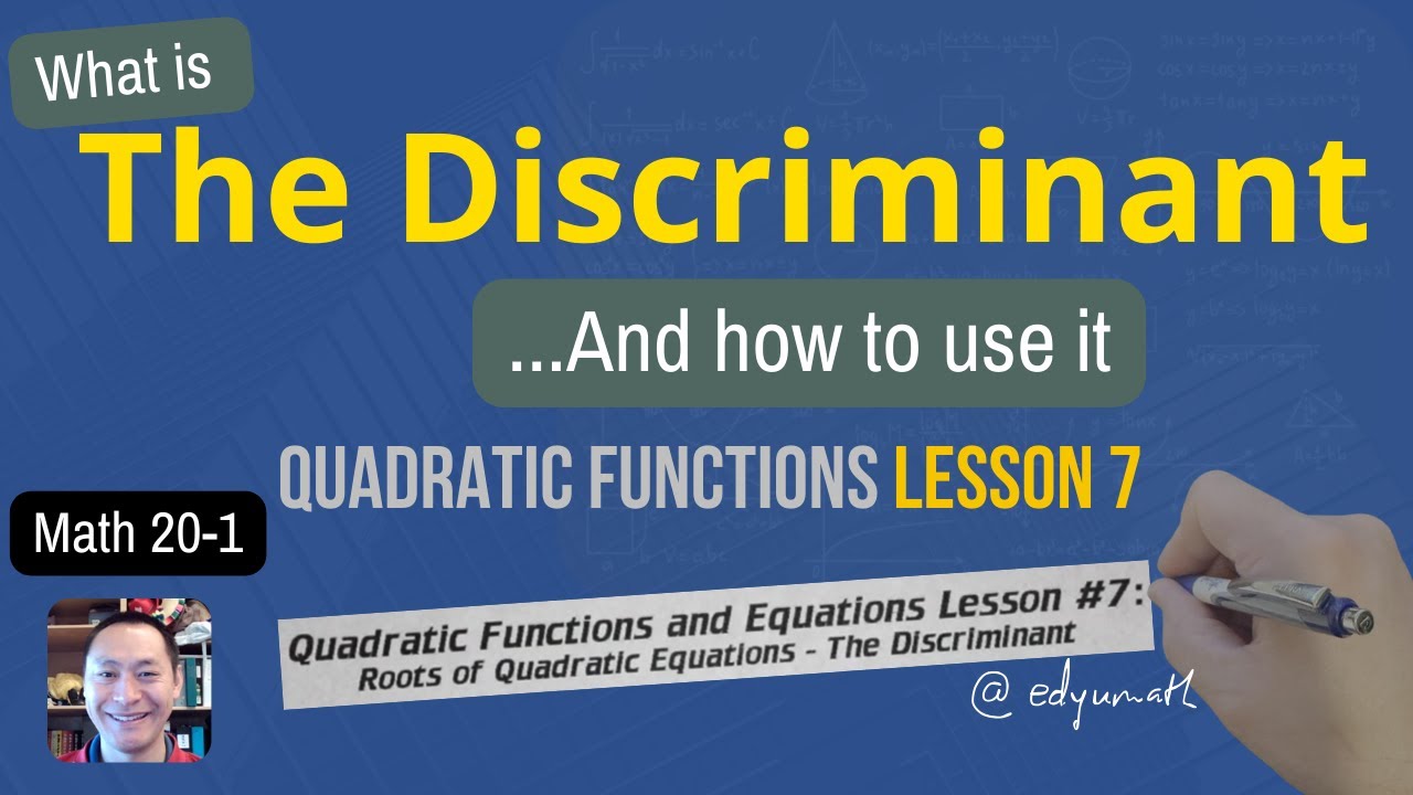 The Discriminant and how to use it Math 20-1 Quadratics Lesson 7 - YouTube
