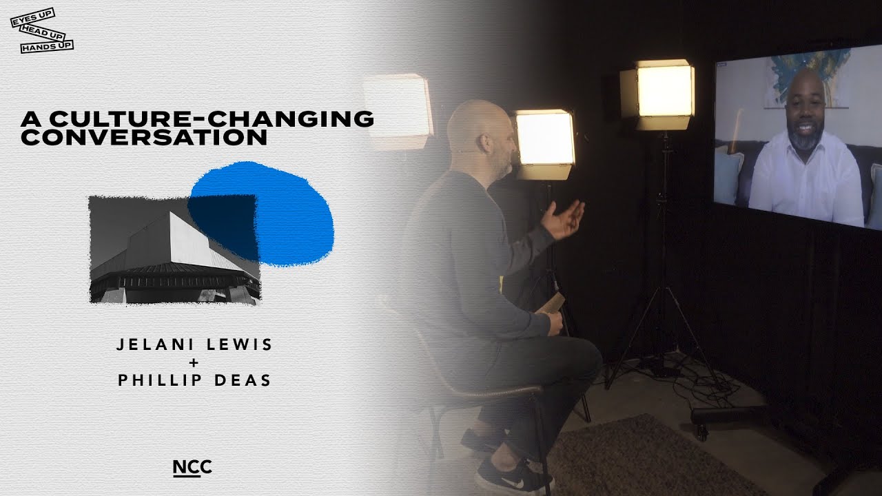 A Culture-Changing Conversation | Phillip Deas & Jelani Lewis ...