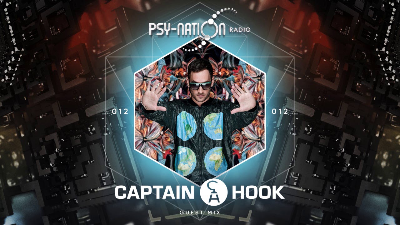 Captain Hook - Psy-Nation Radio 012 exclusive mix - YouTube