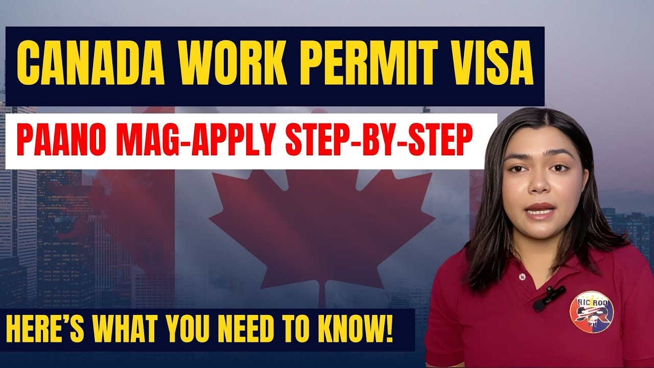 CANADA WORK PERMIT 2025: Step-by-Step Guide Paano Mag-Apply! - YouTube