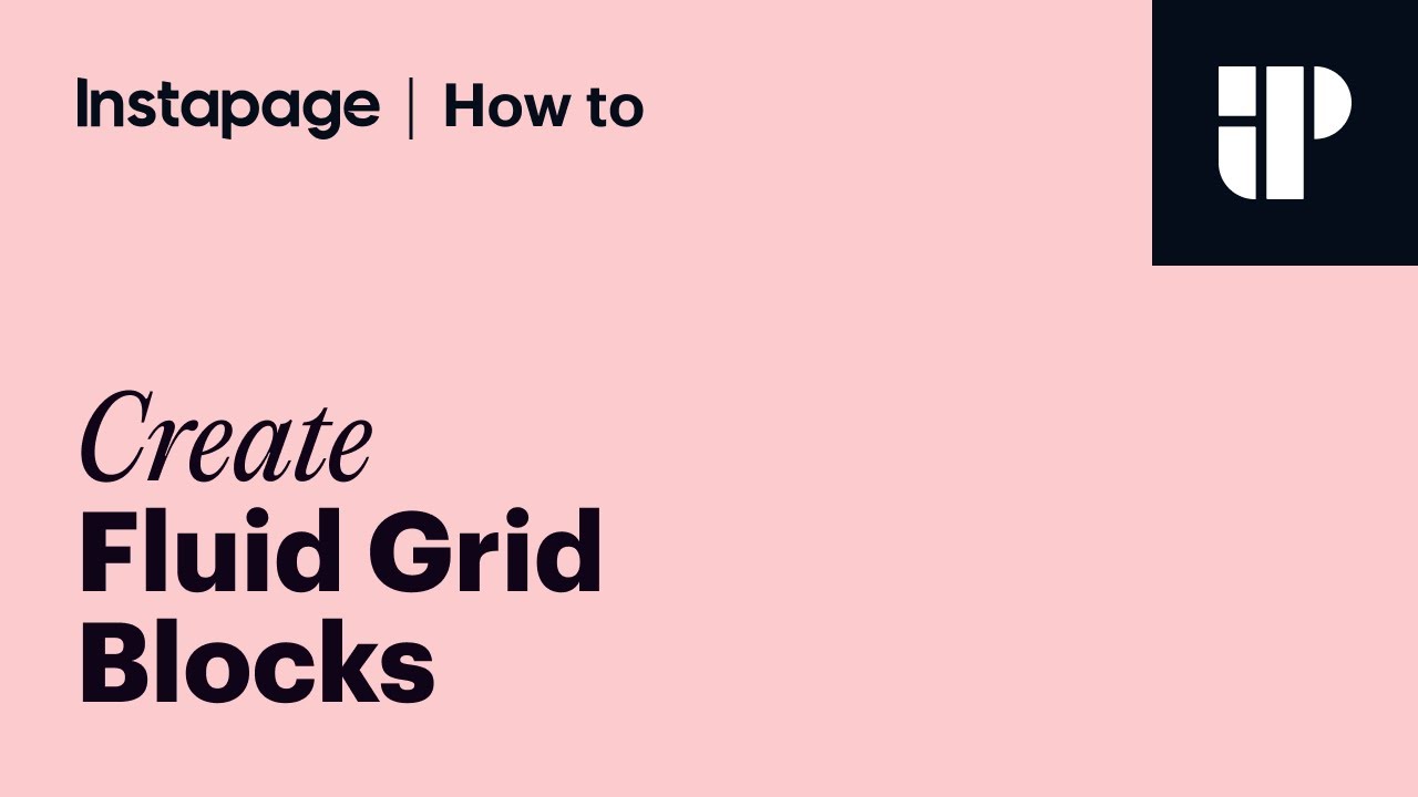 Instapage Tutorial: How to Create Fluid Grid Blocks - YouTube