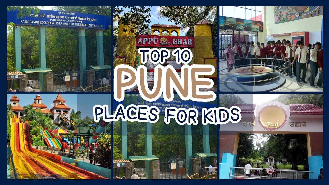 Top 10 places to visit for your kids | Kids must visit places in Pune ...