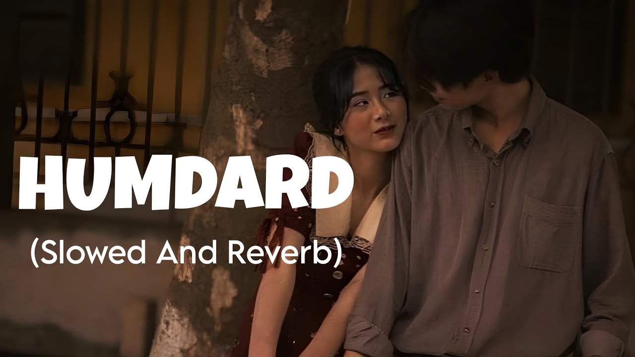 HUMDARD । Slowed And Reverb । Arijit Singh । (Ek Villain) Movie Song ...