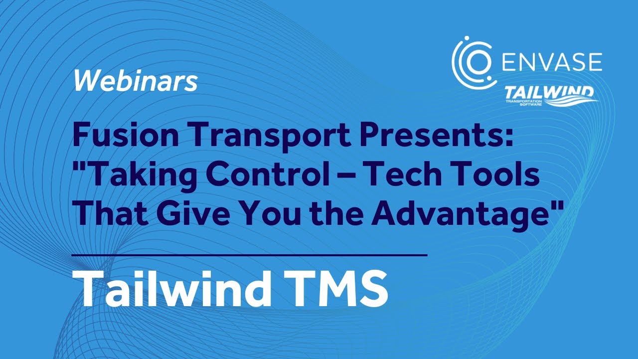 Fusion Transport's "Taking Control – Tech Tools That Give You the ...