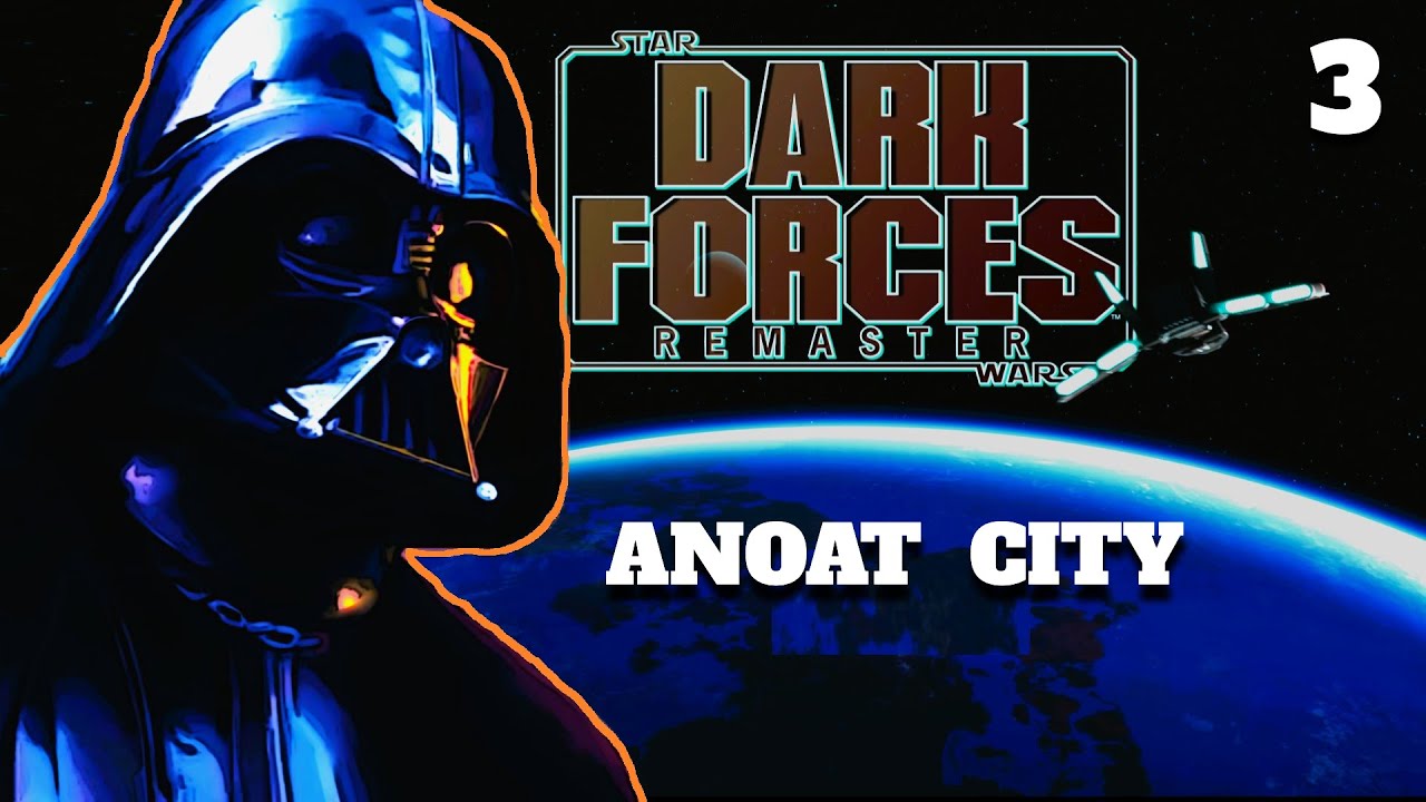 Star Wars: Dark Forces (Remaster) - 2024 - Level 3: Anoat City - YouTube