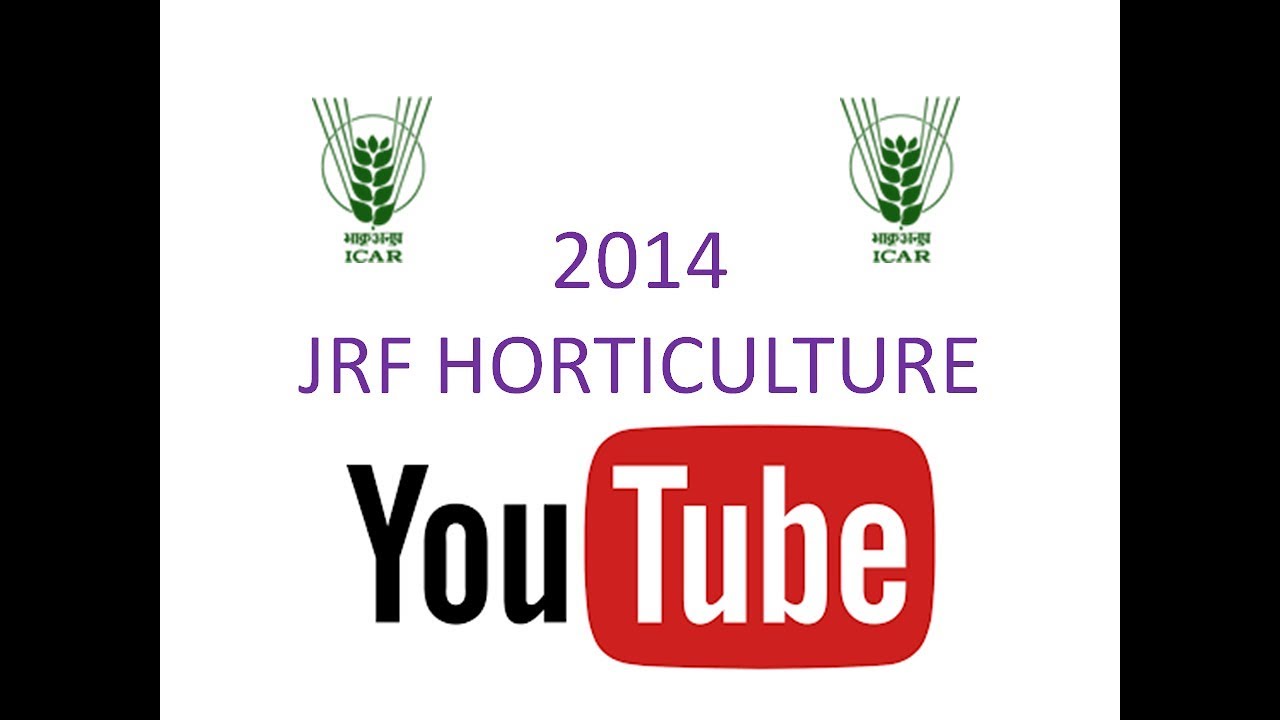 JRF HORTICULTURE 2014 @@ Revised - YouTube
